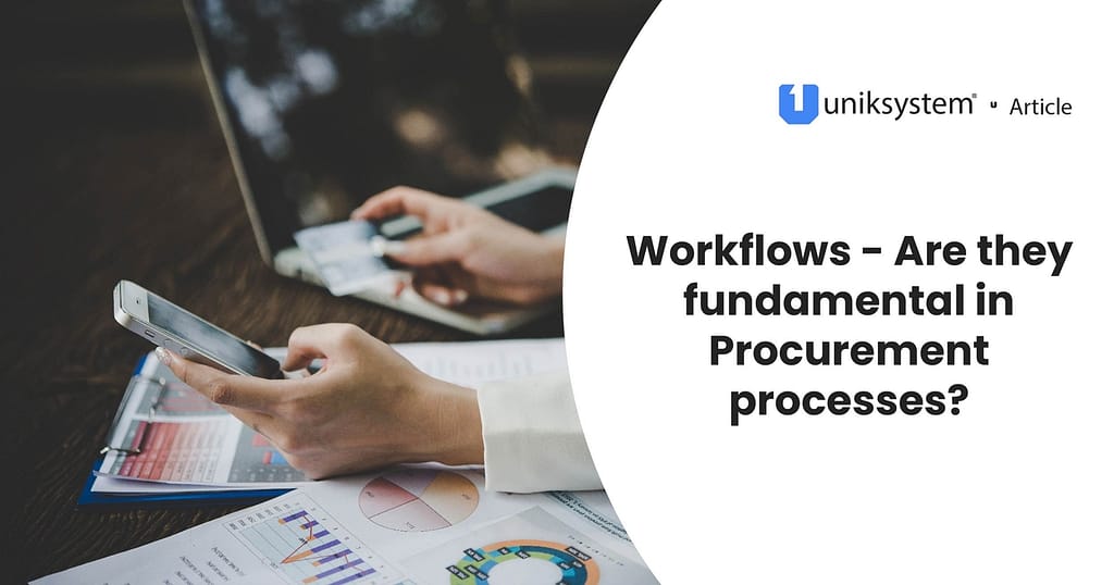 Workflows - Are they fundamental in Procurement processes?